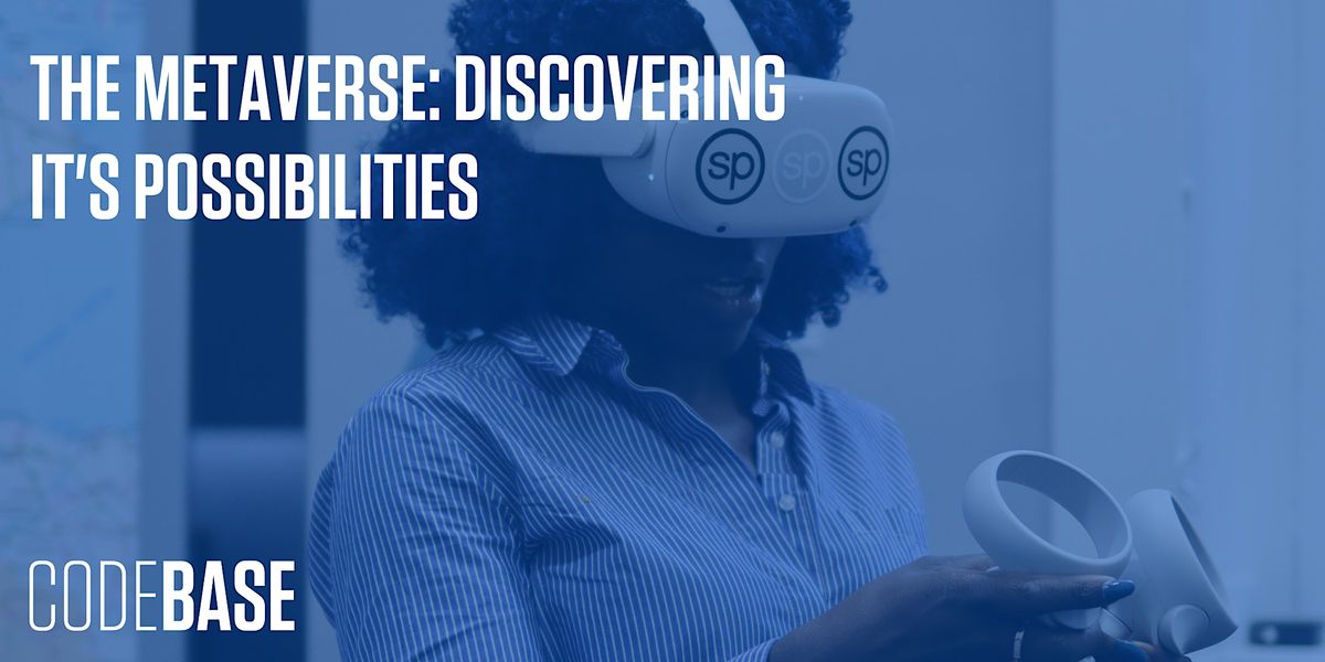 The Metaverse Discovering Its Possibilities Codebase Stirling