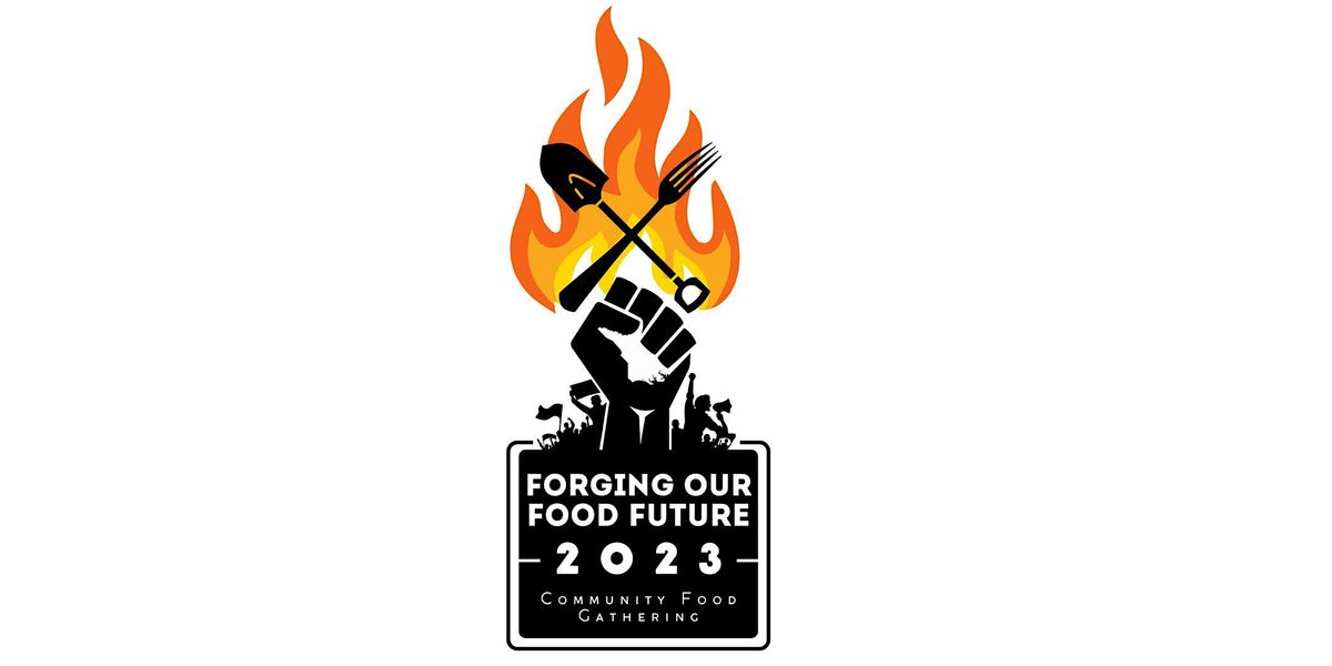 Forging Our Food Future at Rocky Mount Event Center on 15th March, 2023