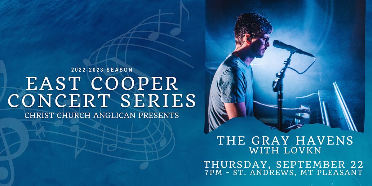 East Cooper Concert Series: Gray Havens with LOVKN at St. Andrew's ...