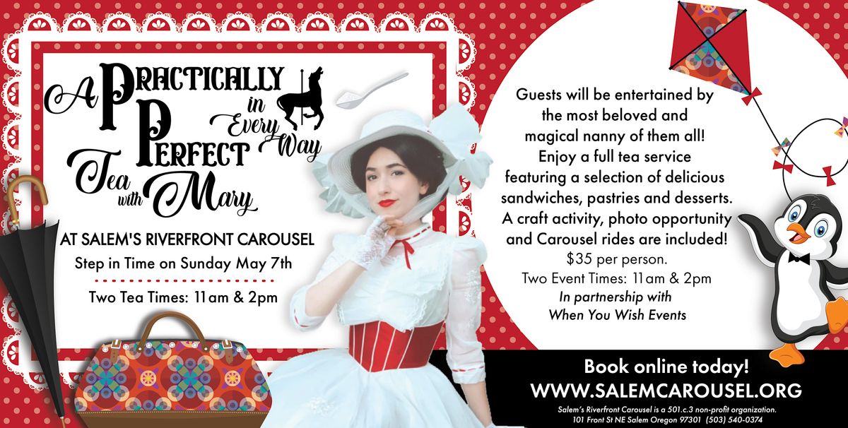 A Practically Perfect Tea with Mary 2PM at Salem's Riverfront Carousel ...