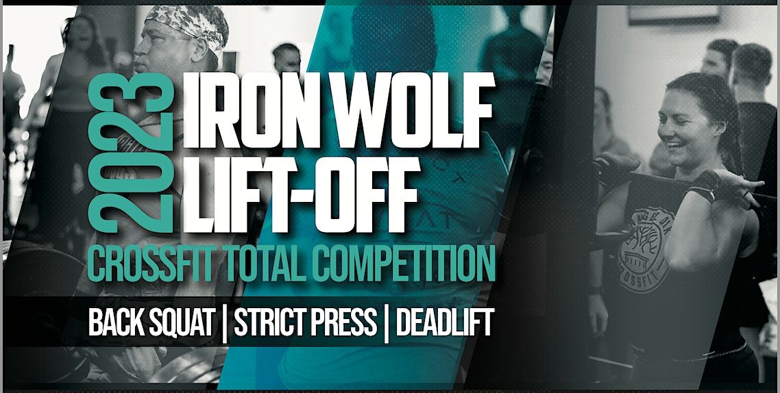 2023 Iron Wolf Lift-Off at CrossFit Fox Den, Summerville on 4th ...