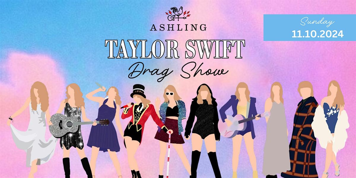 Taylor Swift Drag Show at Ashling Kitchen & Bar, Crofton on 10th ...