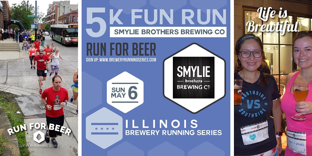 5k Beer Run x Smylie Brothers Brewing Co. | 2023 IL Brewery Running ...