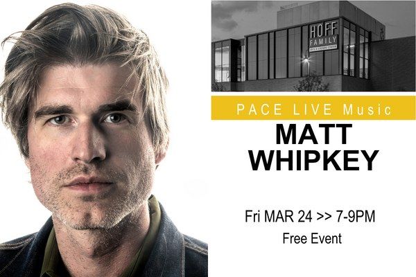 PACE | LIVE Music w/ Matt Whipkey | Pottawattamie Arts, Culture ...
