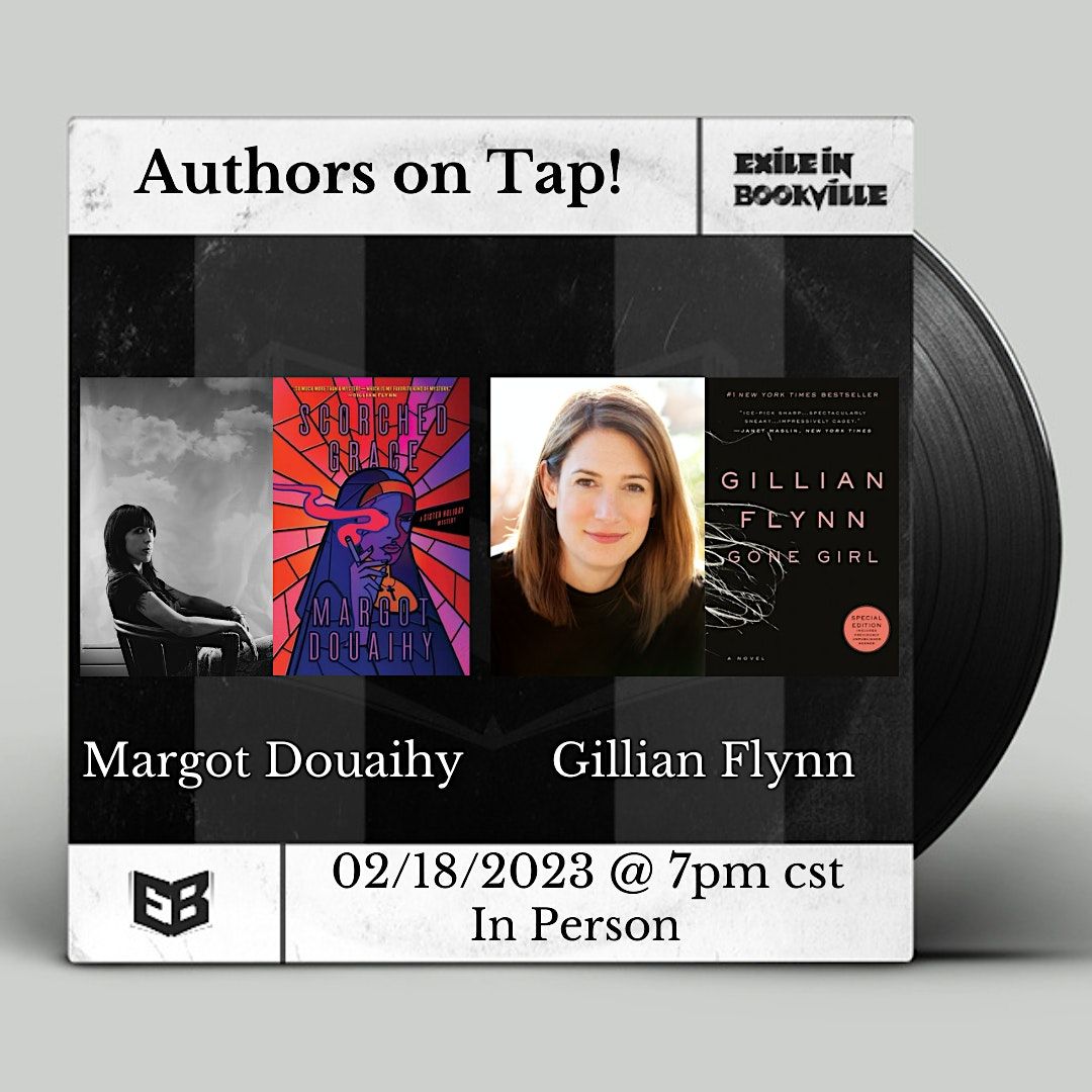Authors on Tap: Margot Douaihy and Gillian Flynn | Exile in Bookville ...