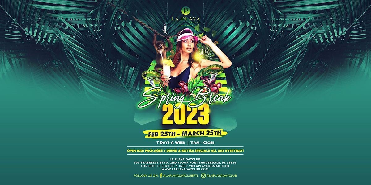 La Playa Dayclub Spring Break 2023 - Party In Paradise | Bo's Beach ...