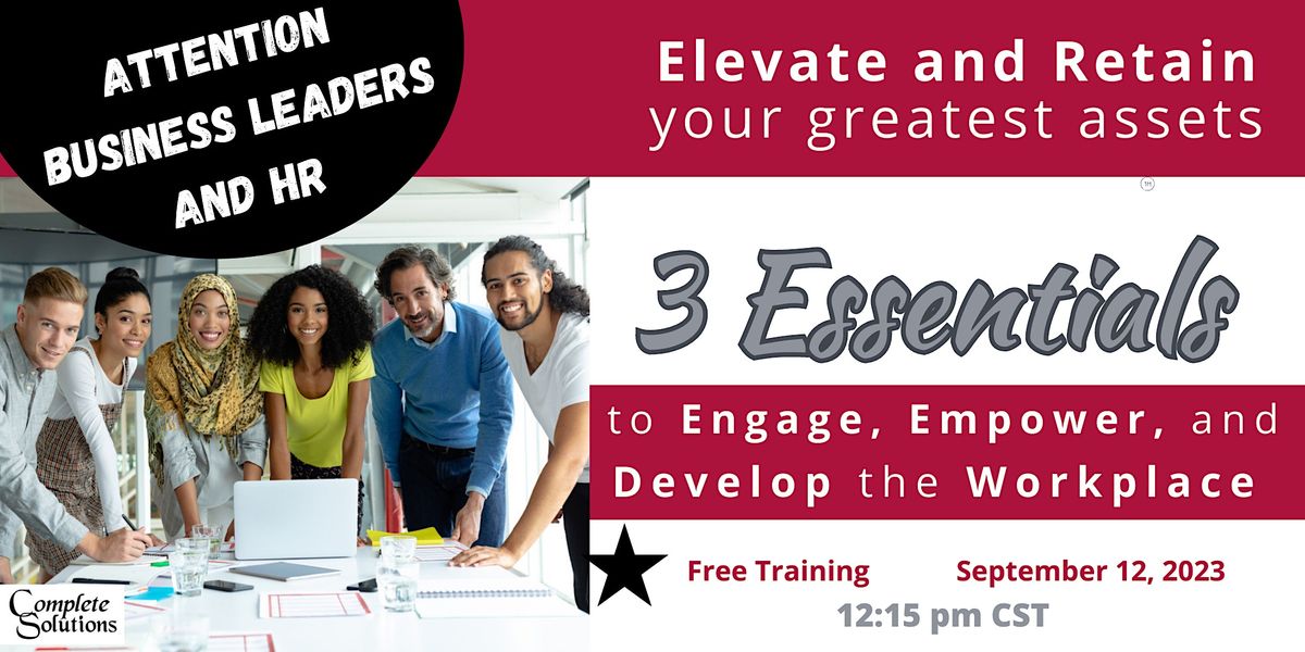3 Essentials to Engage, Empower and Develop the Workplace | Online ...