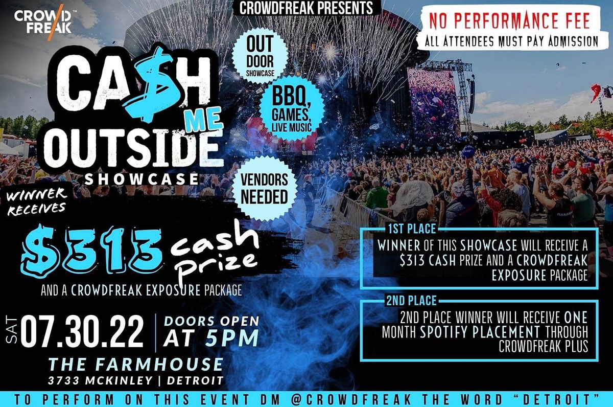 Cash Me Outside Showcase: Winner Gets $313 & A CrowdFreak Exposure ...