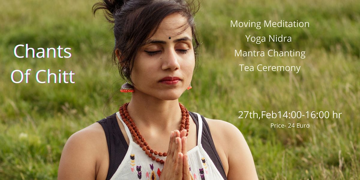 CHANTS OF CHITT | Naugarder Str. 14, Berlin, BE | February 27, 2022