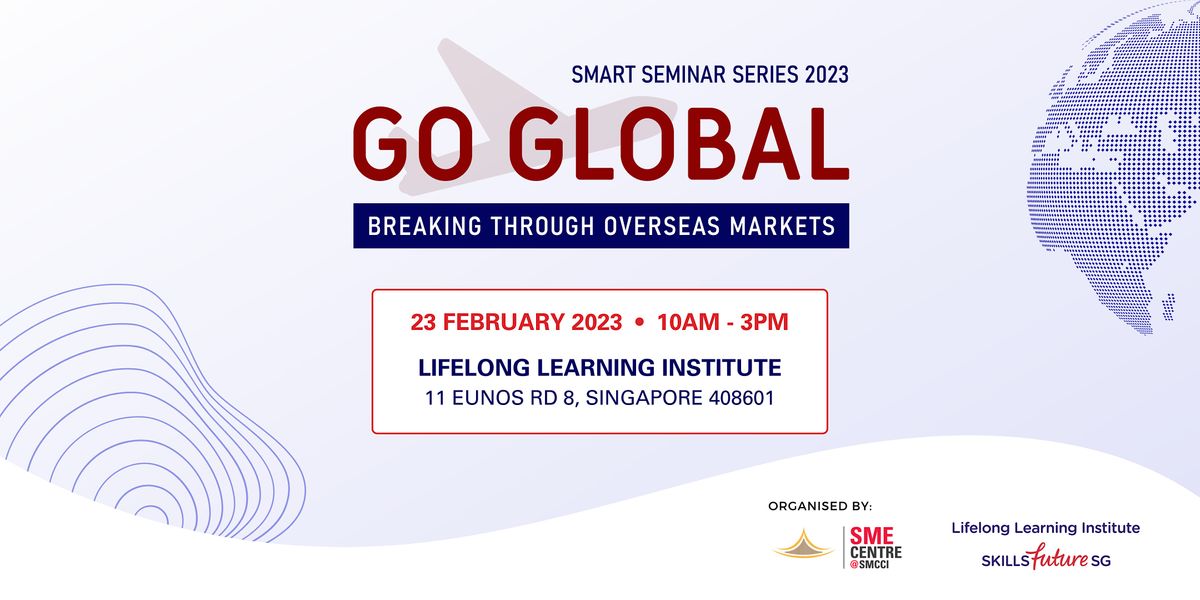 Smart Seminar Series 2023: Go Global at Lifelong Learning Institute ...