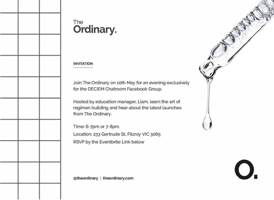 Melbourne - The Ordinary hosts an evening with Deciem Chat Room Members ...
