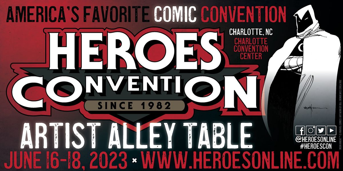HEROES CONVENTION 2023 :: ARTIST ALLEY TABLE at Charlotte Convention ...