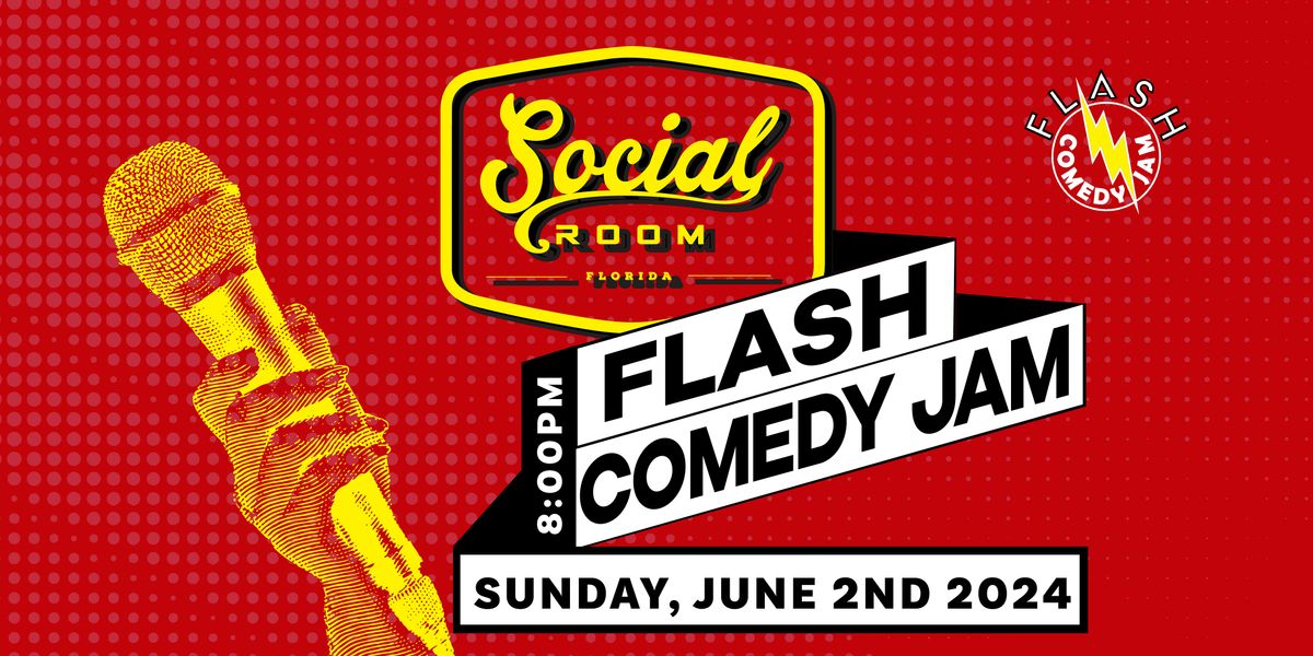 FLASH COMEDY JAM | Social Room Hollywood | June 2 to June 3