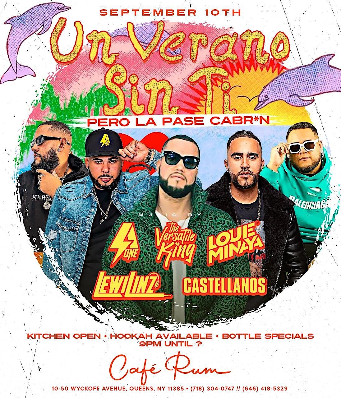 Un Verano Sin Ti, Pero La Pase Cabr*n at Cafe Rum, Queens on 10th ...
