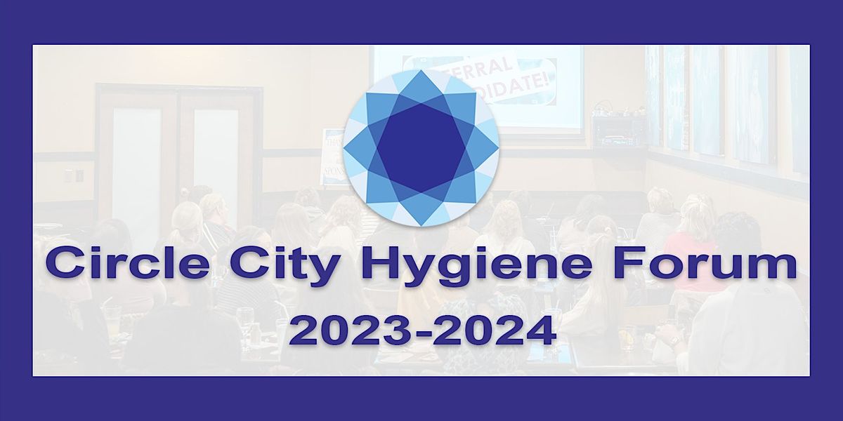 Circle City Hygiene Forum 2023-2024 on 1st June, 2023