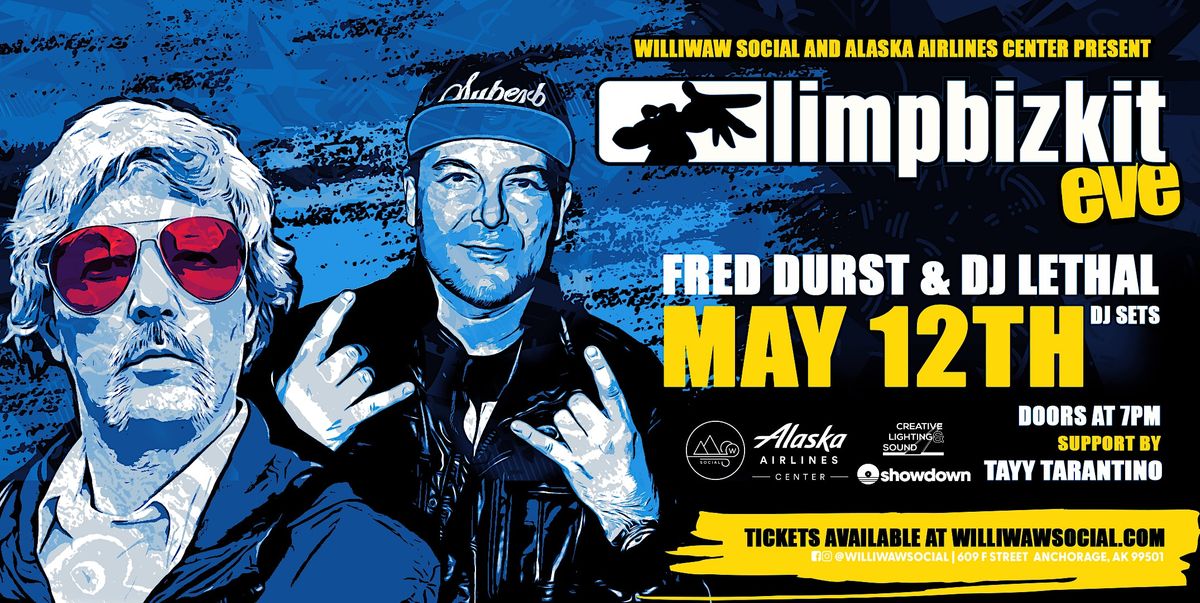 Limp Bizkit Eve with Fred Durst and DJ Lethal | Williwaw Social ...