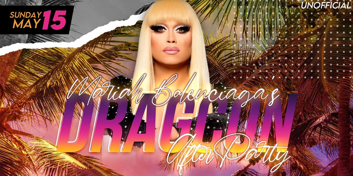 2022 DragCon After Party | Micky's West Hollywood | May 15 to May 16