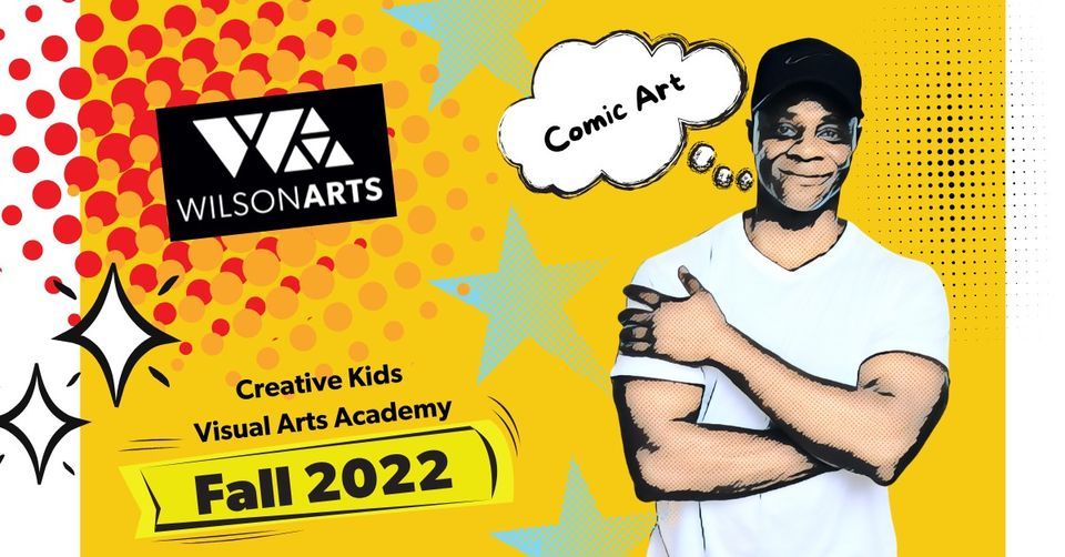 Creative Kids: Comic Art with Louis Small, Jr. | Wilson Arts | October ...
