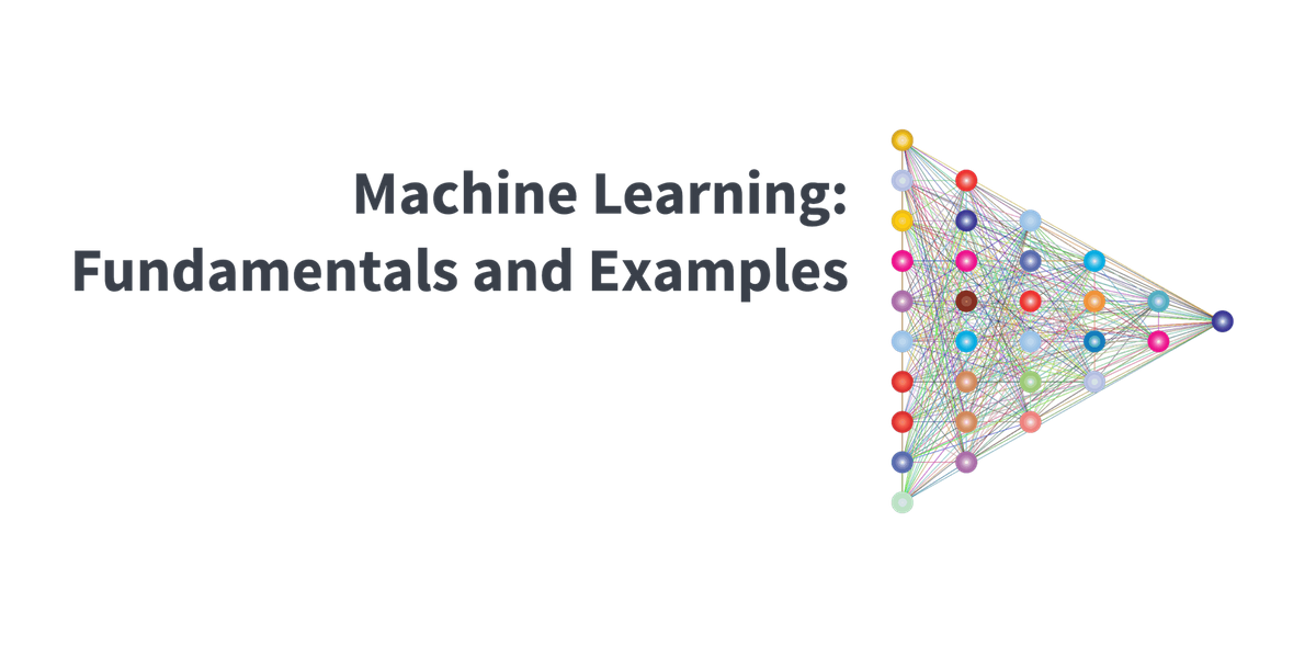 Machine Learning: Fundamentals and Examples | Traverse Area District ...