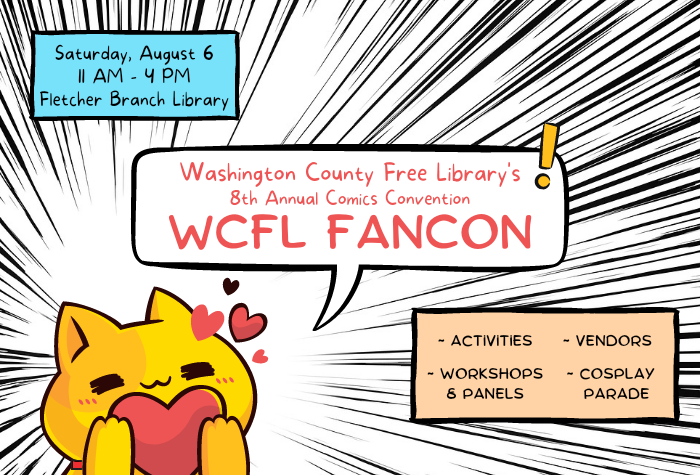 WCFLs Annual Comics Convention: FanCon! at Washington County Free ...