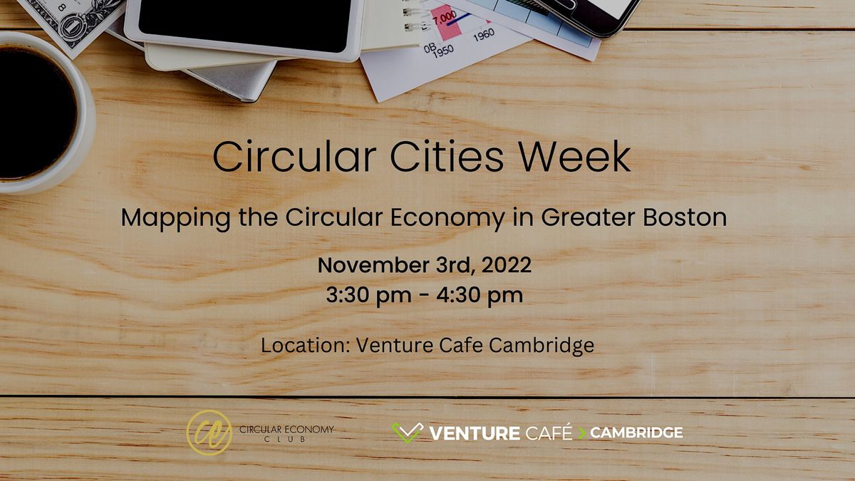 Mapping the Circular Economy in Greater Boston at Venture Café ...