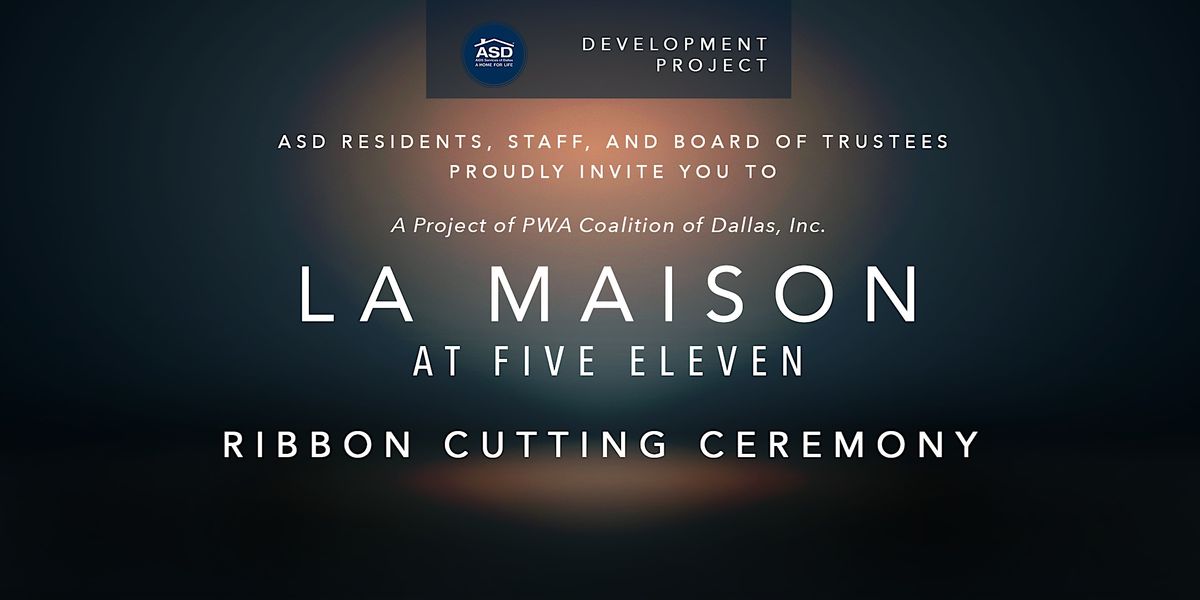 La Maison at Five Eleven - Ribbon Cutting Ceremony at La Maison at Five ...