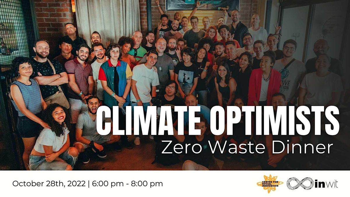 Torontos Climate Optimists - Zero Waste Dinner | Centre for Social ...
