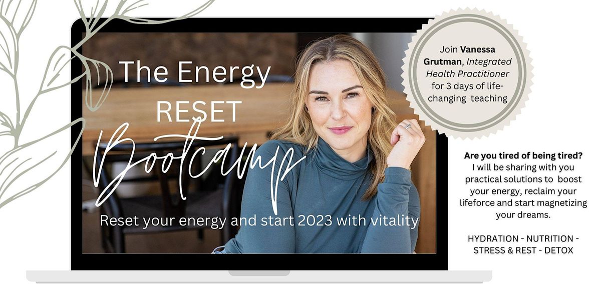 The Energy RESET Bootcamp - 3 days -Squamish, BC | Vancouver, Squamish, BC | January 9 to January 12