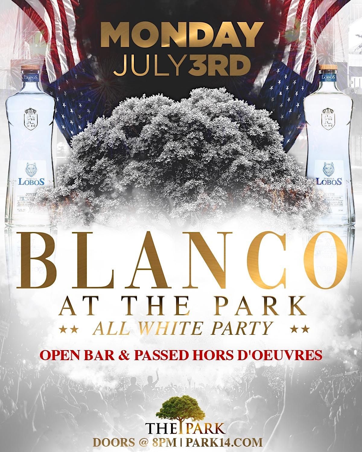 JULY 3rd BLANCO at THE PARK the All White Celebration at The Park at ...