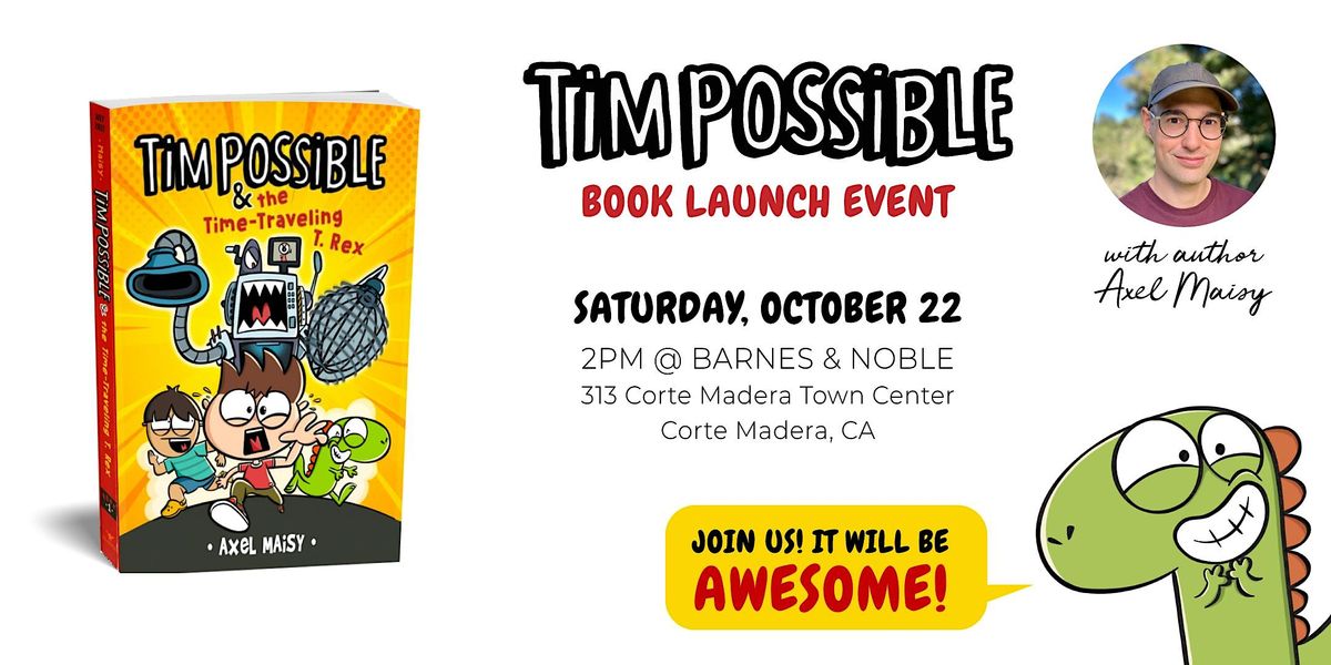 Tim Possible & the Time-Traveling T. Rex - Book Signing and Meet ...