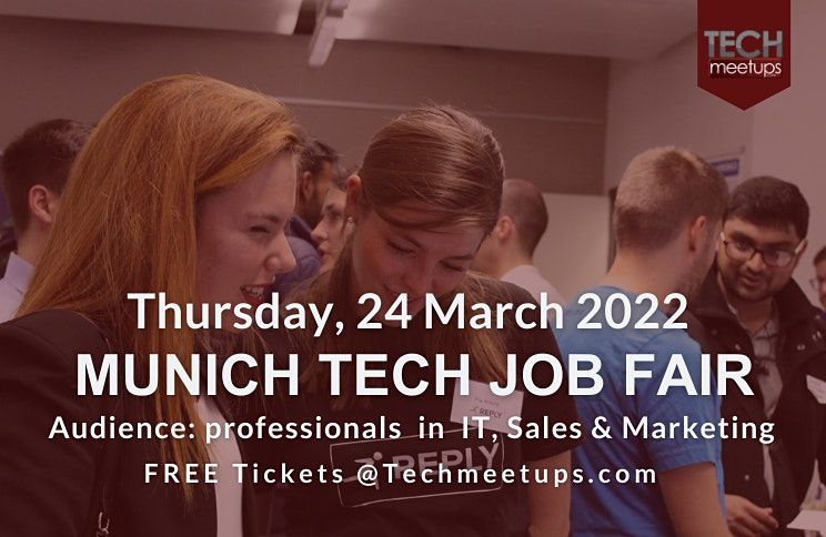 Munich Tech Job Fair By Techmeetups | Munich | March 24, 2022
