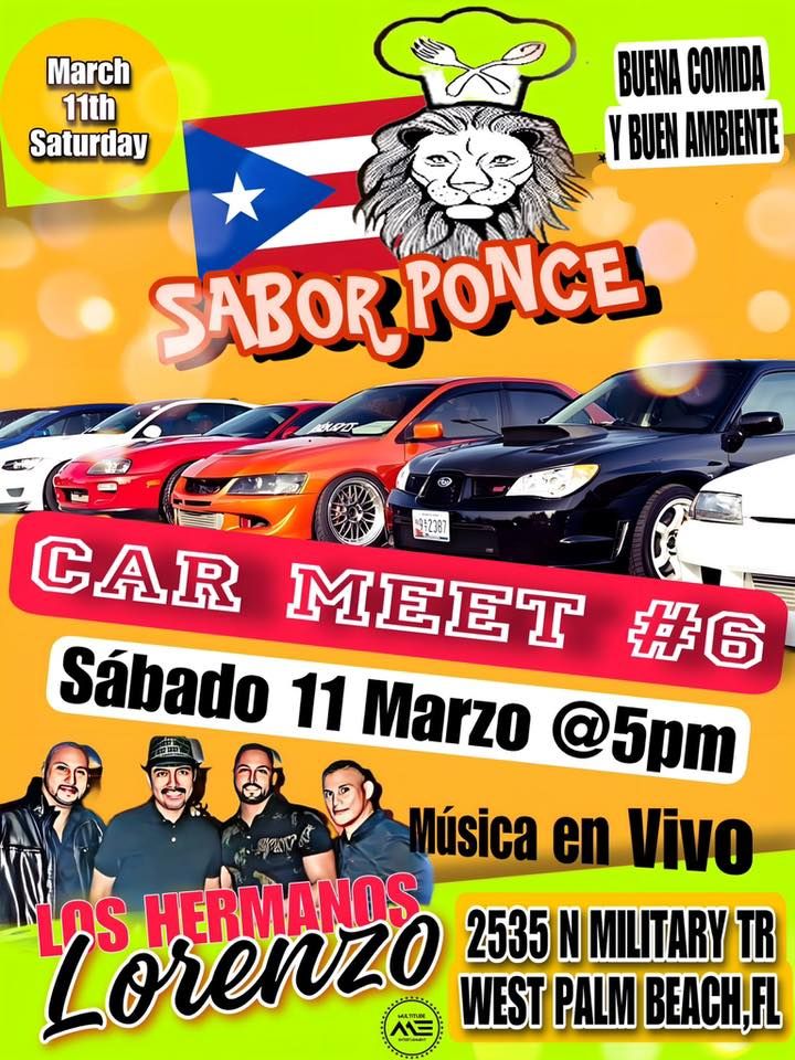 Sabor Ponce #6 car meet | 2535 N Military Trl, West Palm Beach, FL ...