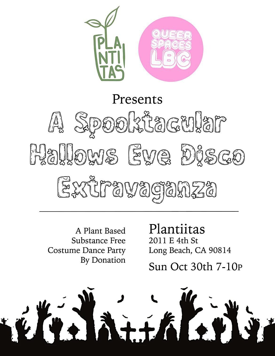 A Spooktacular Hallows Eve Disco Extravaganza | Plantiitas, Long Beach ...