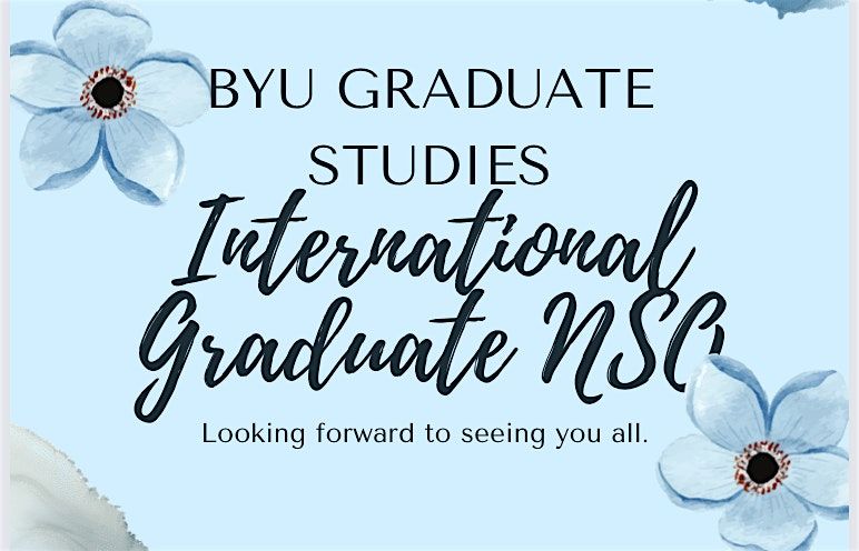 2024 BYU International Graduate New Student Orientation (NSO) Program at Gordon B. Hinckley ...