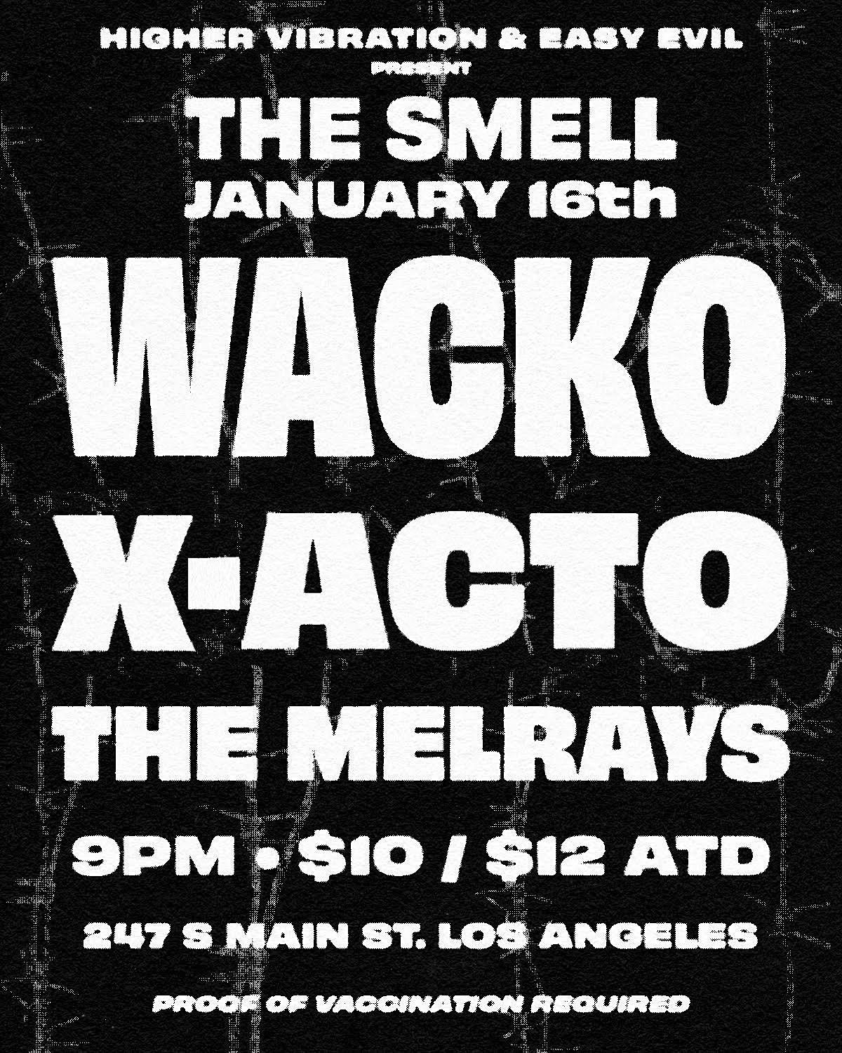 WACKO, X-ACTO and The Melrays! at The Smell, Los Angeles on 16th ...