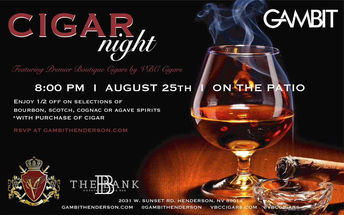 Cigar Night @ The Bank | Gambit Henderson | August 25, 2022