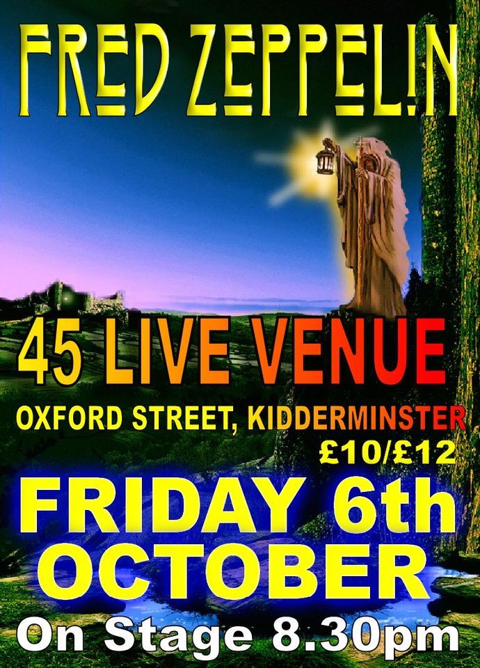 FRED ZEPPELIN: Tribute to Led Zeppelin | 45 Live Venue, Kidderminster ...
