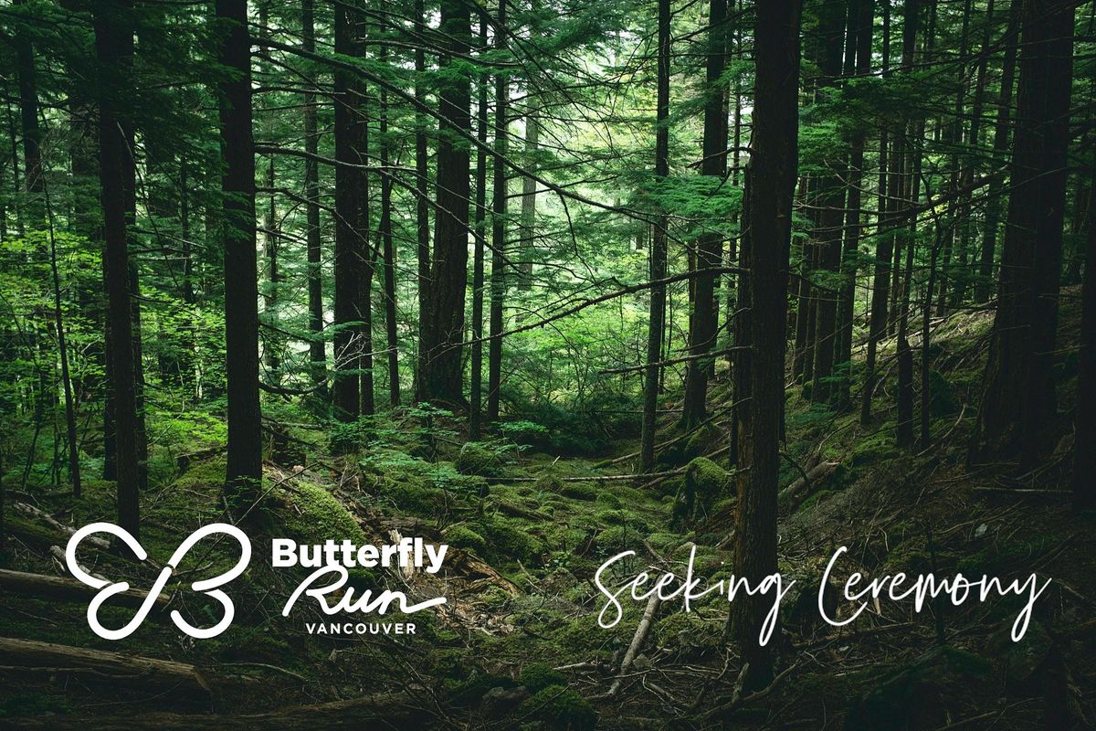 Butterfly Run Grief Ritual Walk W/ Seeking Ceremony at Lighthouse Park ...