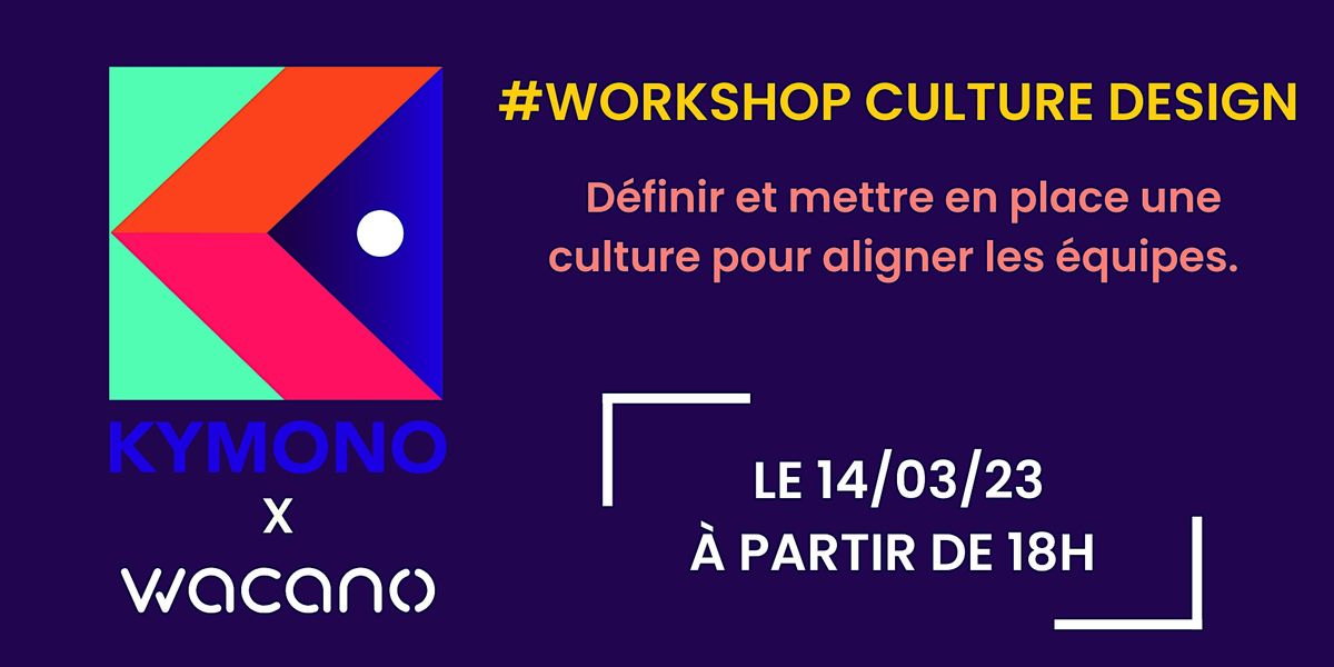AFTERWORK - Culture dentreprise - Kymono | Paris Soleillet | March 14, 2023