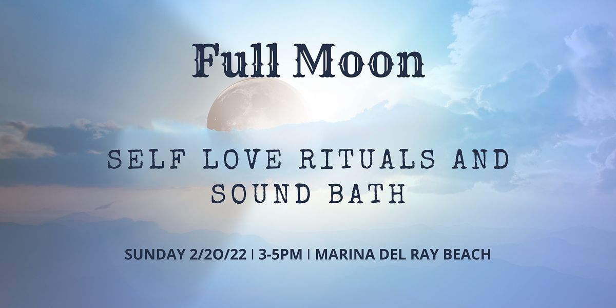Full Moon Self Love Rituals And Sound Bath At The Beach in MDR | Marina ...