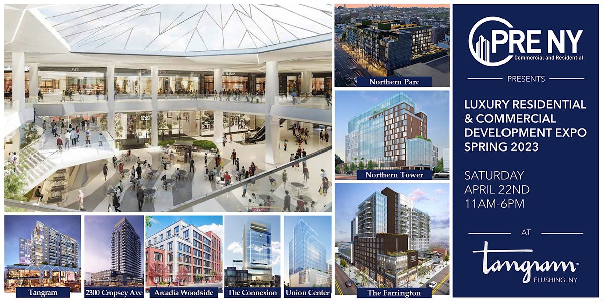Luxury Development Expo at Tangram | Tangram, Queens, NY | April 22, 2023
