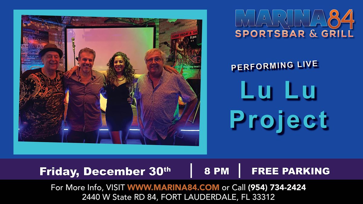 The Lu Lu Project Band at Marina84 at Marina 84 Fort Lauderdale on 30th ...