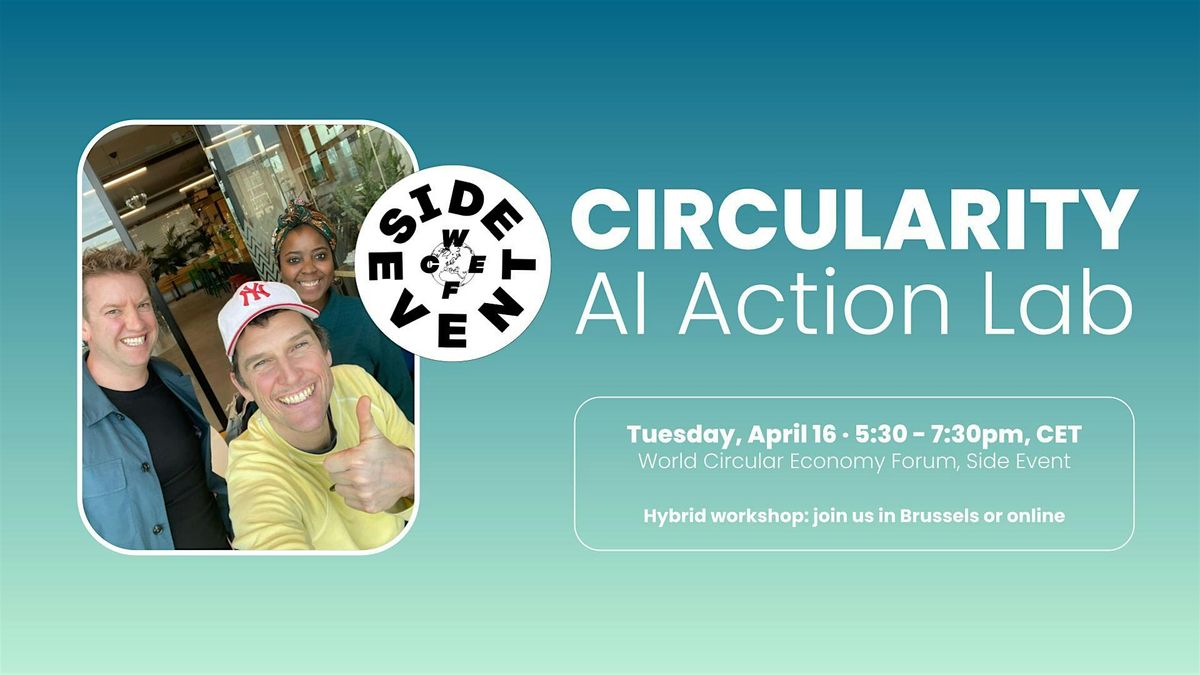 AI Action Lab for Circular Economy @WCEF2024 at Av. de Cortenbergh 168 ...