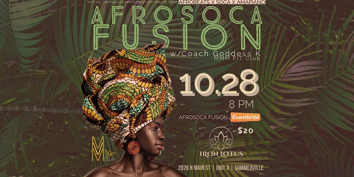 AfroSoca Fusion! | Iron Lotus Fitness and Wellness Club, Summerville ...