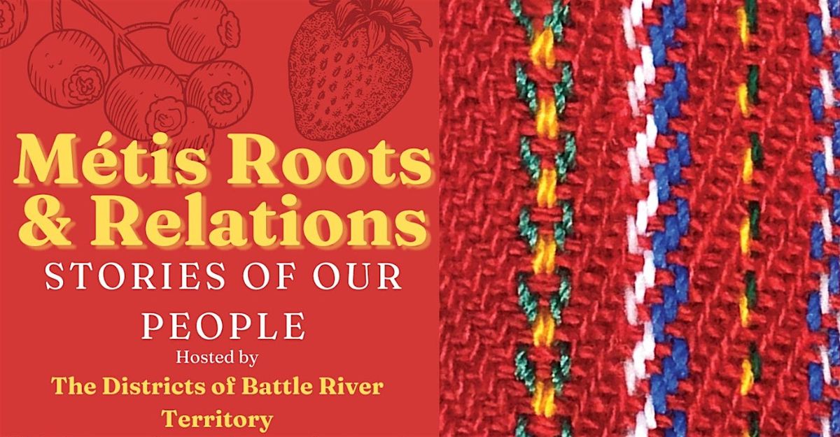 Metis Roots and Relations Stories of our People | Local 87 Métis Nation ...