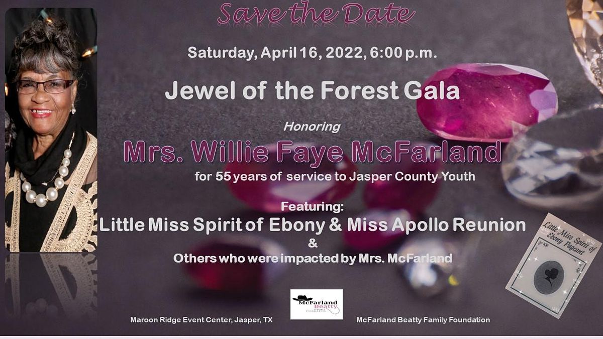 Jewel of the Forest Gala-honoring Mrs. Willie Faye McFarland at Maroon ...