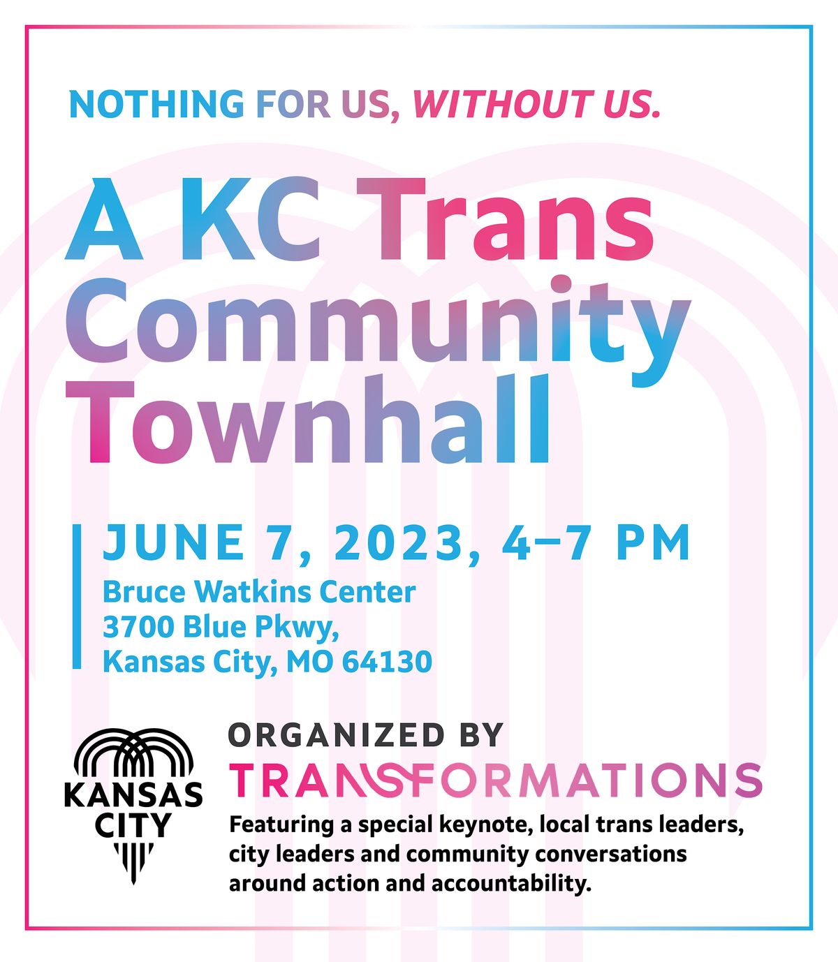 "Nothing For Us, Without Us" A KC Trans Community Townhall | Brush ...