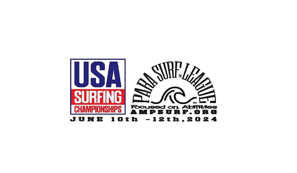 2024 USA Surfing Championships & Para Surf League Open - June 10th-12th ...