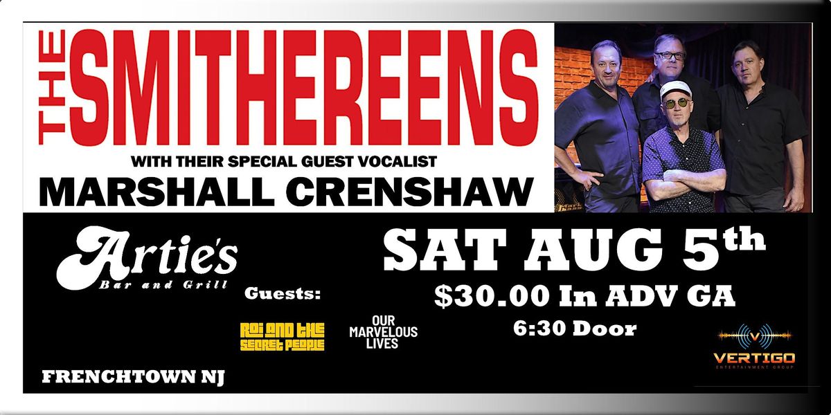 OUR MARVELOUS LIVES w/THE SMITHEREENS with MARSHALL CRENSHAW | Arties ...