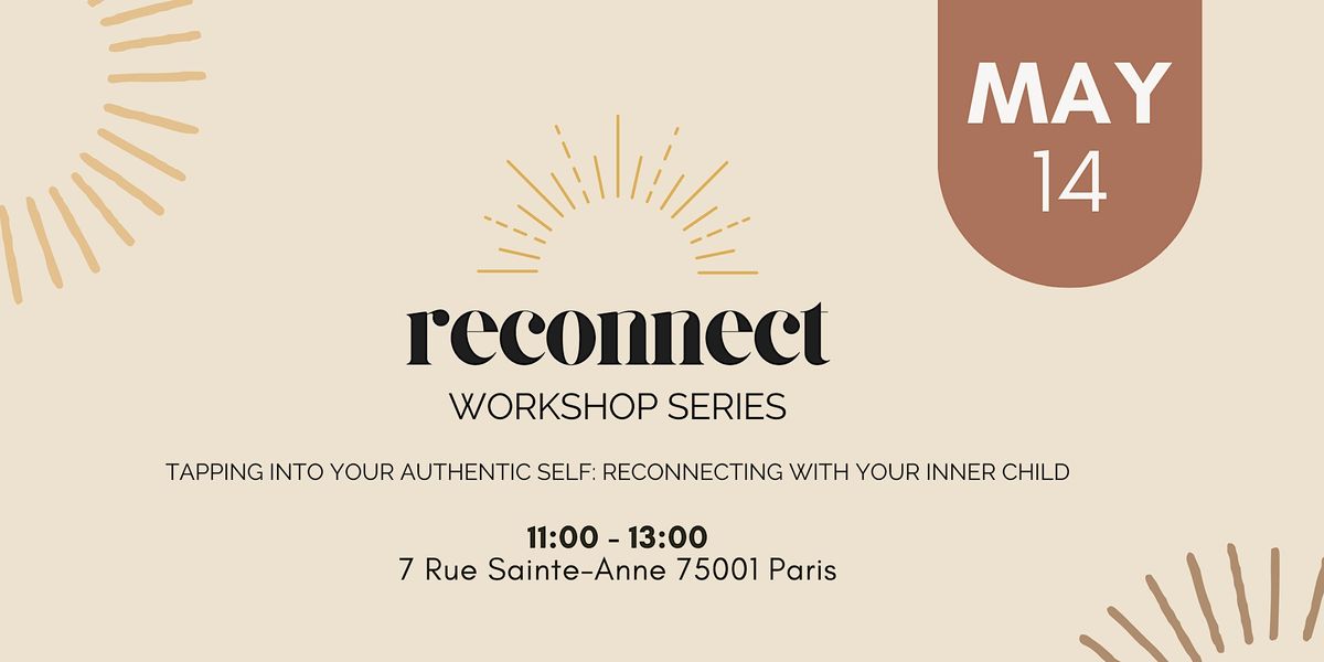 Tapping into your Authentic Self: Reconnecting with your inner child at ...